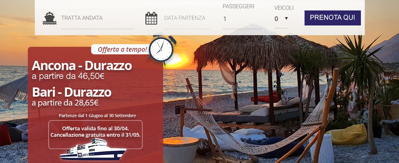 Adria Ferries - Traghetti per l'Albania. Partenze da Ancona Bari e Trieste